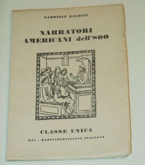 Narratori americani dell '800, Gabriele Baldini, EDIZIONI RAI ...