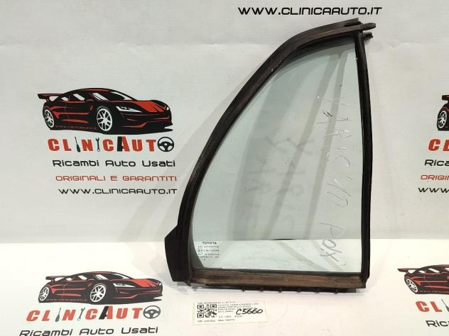 VETRO FISSO POSTERIORE DX TOYOTA Yaris Serie 68188-0D050 1NDTV ...