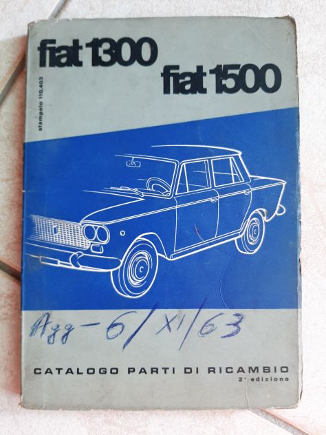 FIAT 1300/1500 CATALOGO PARTI DI RICAMBIO ORIGINALE ANNO 1962 - Annunci ...